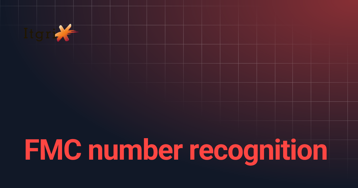 FMC number recognition | Itgrix database