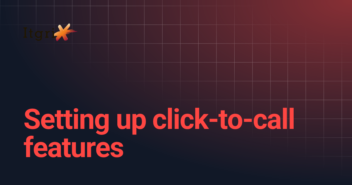 Setting up click-to-call features | Itgrix database
