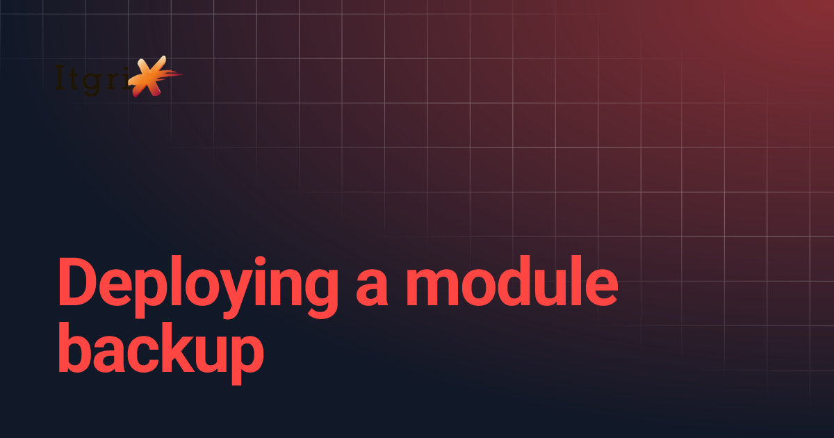 Deploying a module backup | Itgrix database